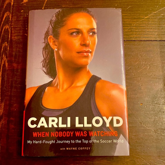 Other | Signed Copy Of Carli Lloyd Book When Nobody Was Watching | Poshmark